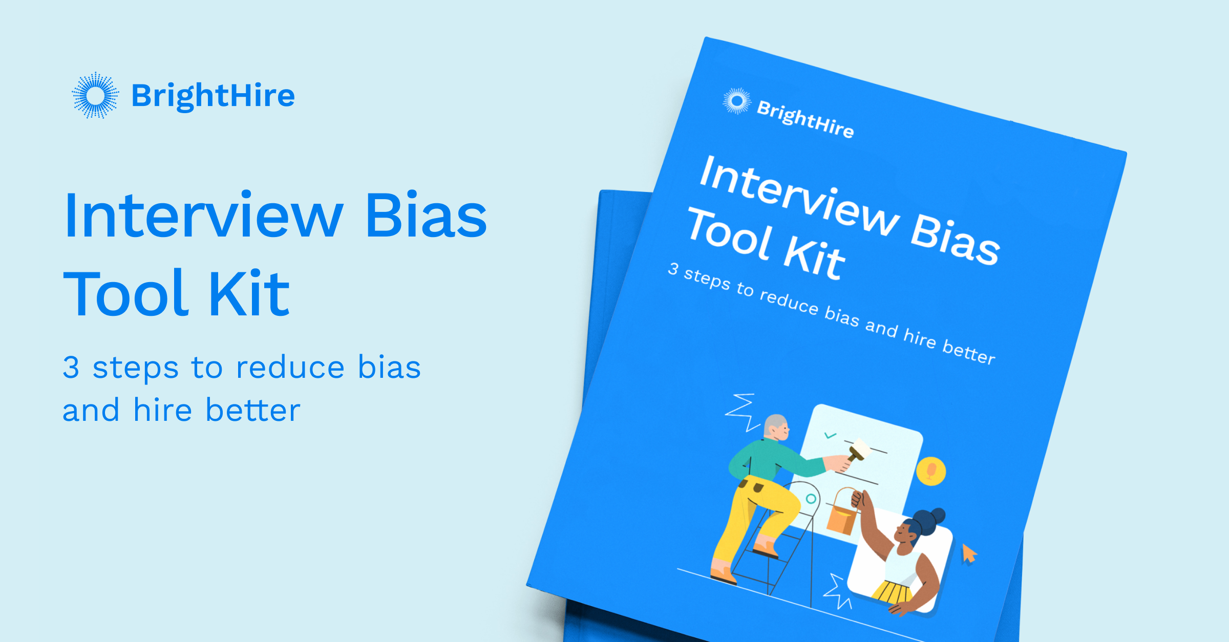 Interview bias tool kit: 3 steps to reduce bias and hire better