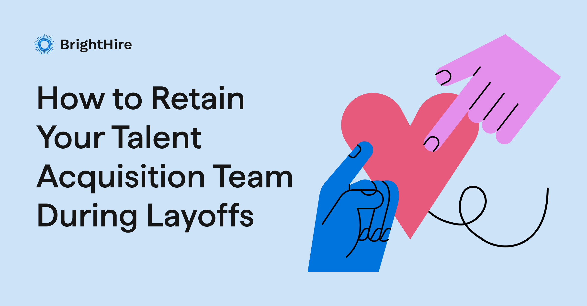 How to Retain Your Talent Acquisition Team During Layoffs