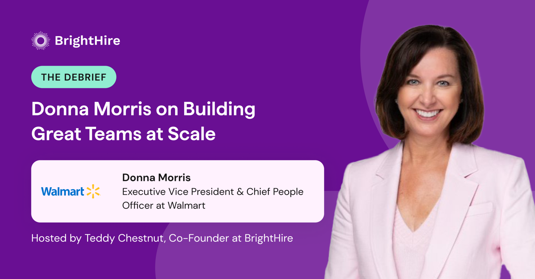 The Debrief: Donna Morris on Building Great Teams at Scale - BrightHire